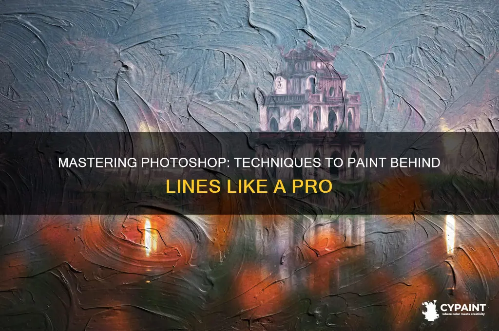 Mastering Photoshop: Techniques To Paint Behind Lines Like A Pro | CyPaint