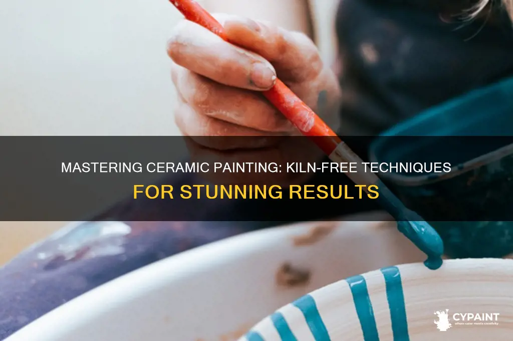Mastering Ceramic Painting: Kiln-Free Techniques For Stunning Results ...