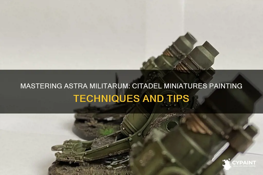 Mastering Astra Militarum: Citadel Miniatures Painting Techniques And ...