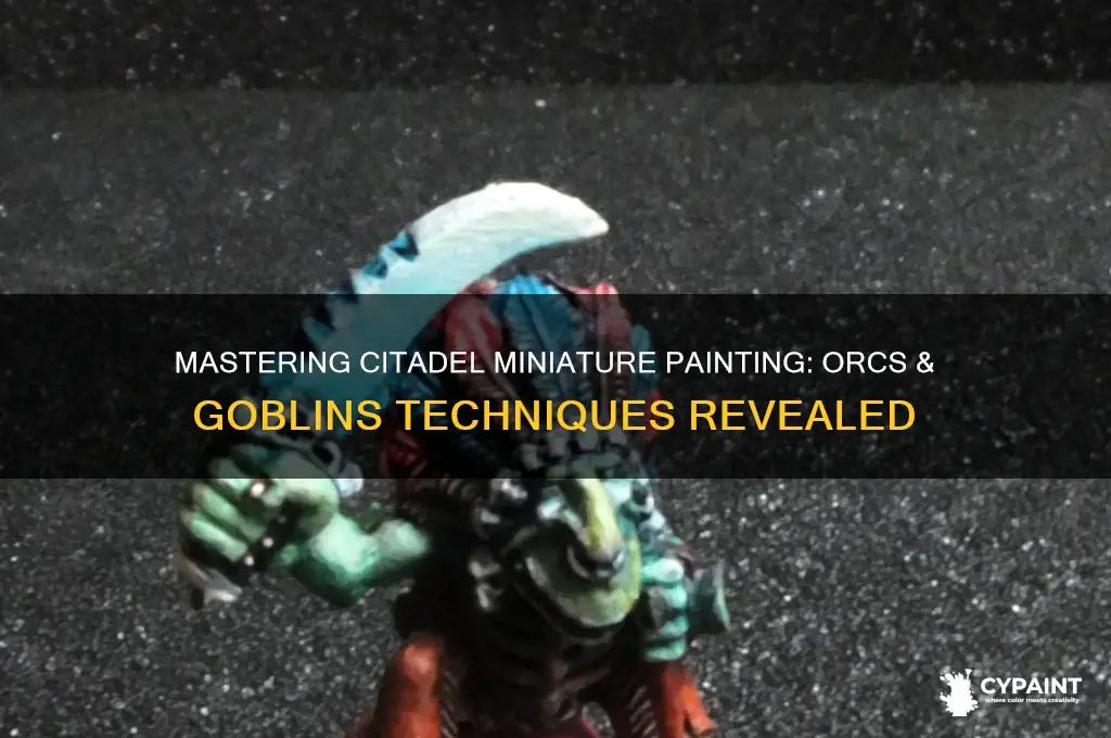Mastering Citadel Miniature Painting: Orcs & Goblins Techniques ...