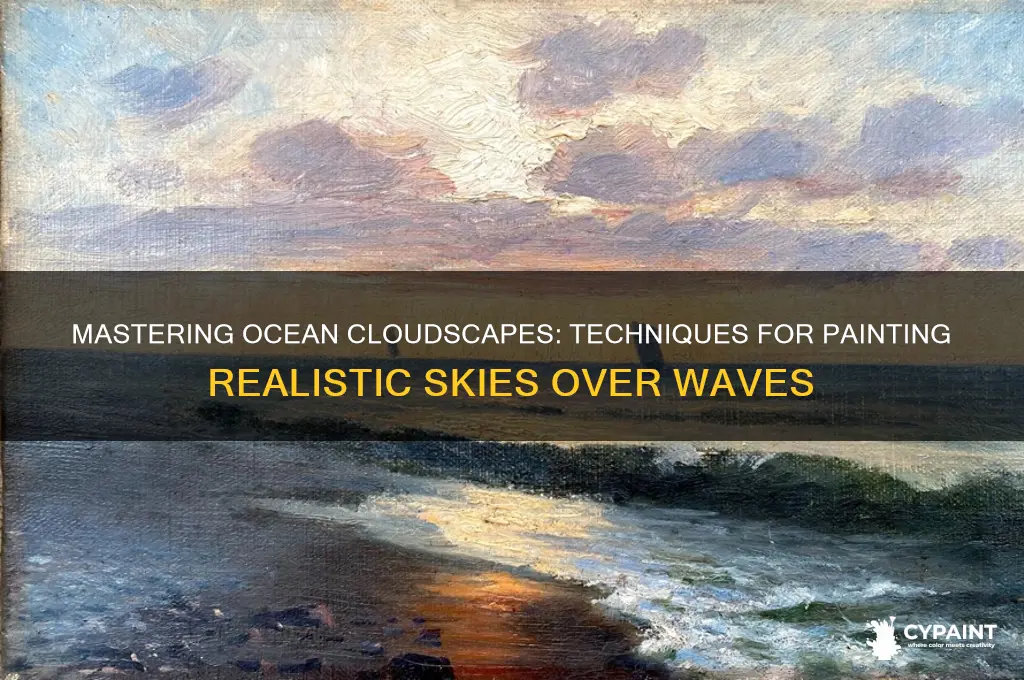 Mastering Ocean Cloudscapes: Techniques For Painting Realistic Skies ...