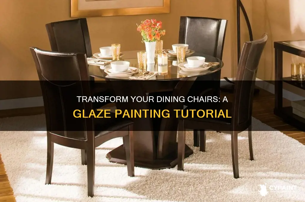 Transform Your Dining Chairs: A Glaze Painting Tutorial | CyPaint