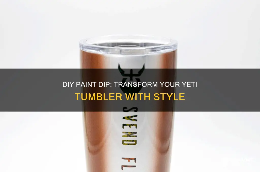 Diy Paint Dip: Transform Your Yeti Tumbler With Style | CyPaint