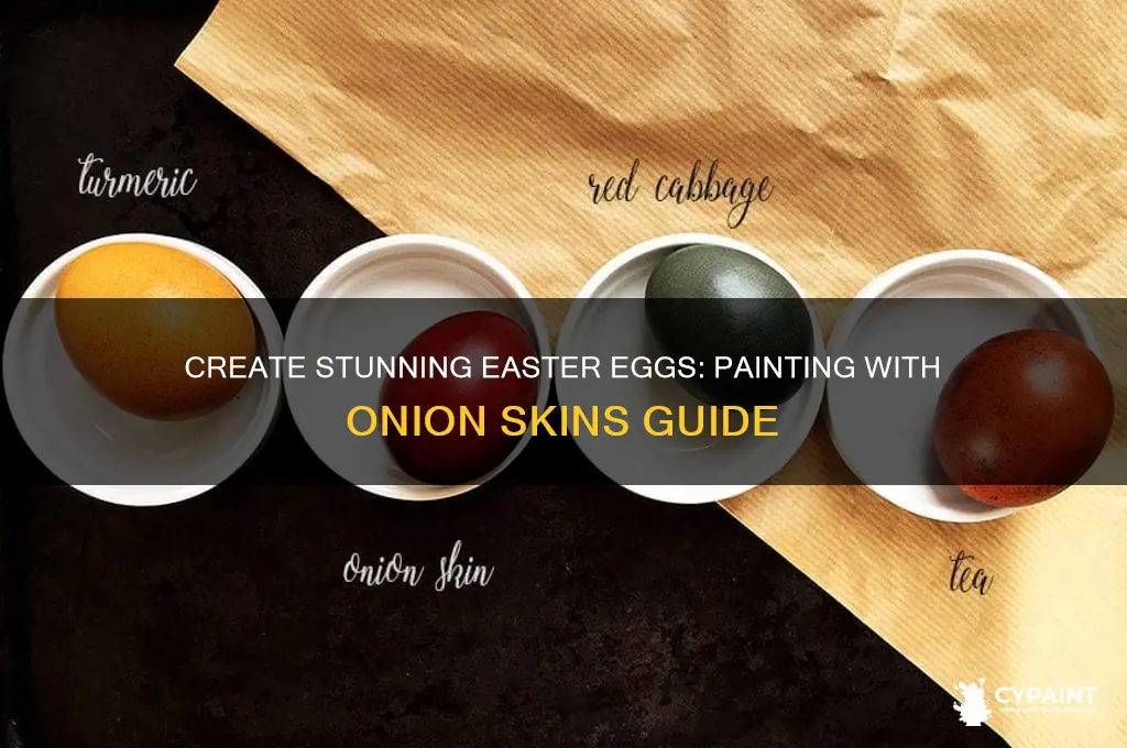 Create Stunning Easter Eggs: Painting With Onion Skins Guide | CyPaint