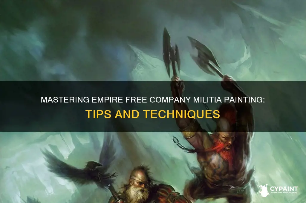 Mastering Empire Free Company Militia Painting: Tips And Techniques ...