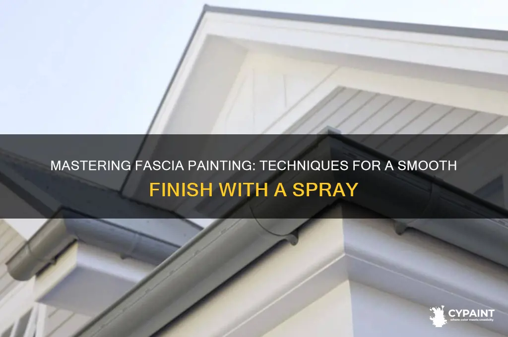 Mastering Fascia Painting: Techniques For A Smooth Finish With A Spray ...