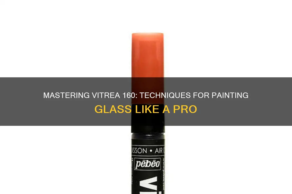 Mastering Vitrea 160: Techniques For Painting Glass Like A Pro | CyPaint