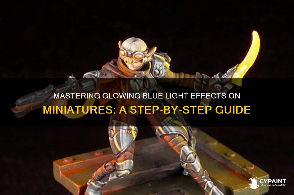 Mastering Glowing Blue Light Effects On Miniatures: A Step-By-Step ...