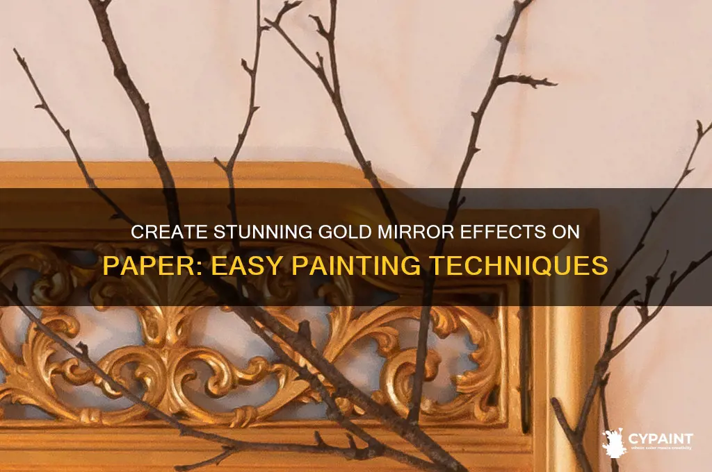 Create Stunning Gold Mirror Effects On Paper: Easy Painting Techniques ...