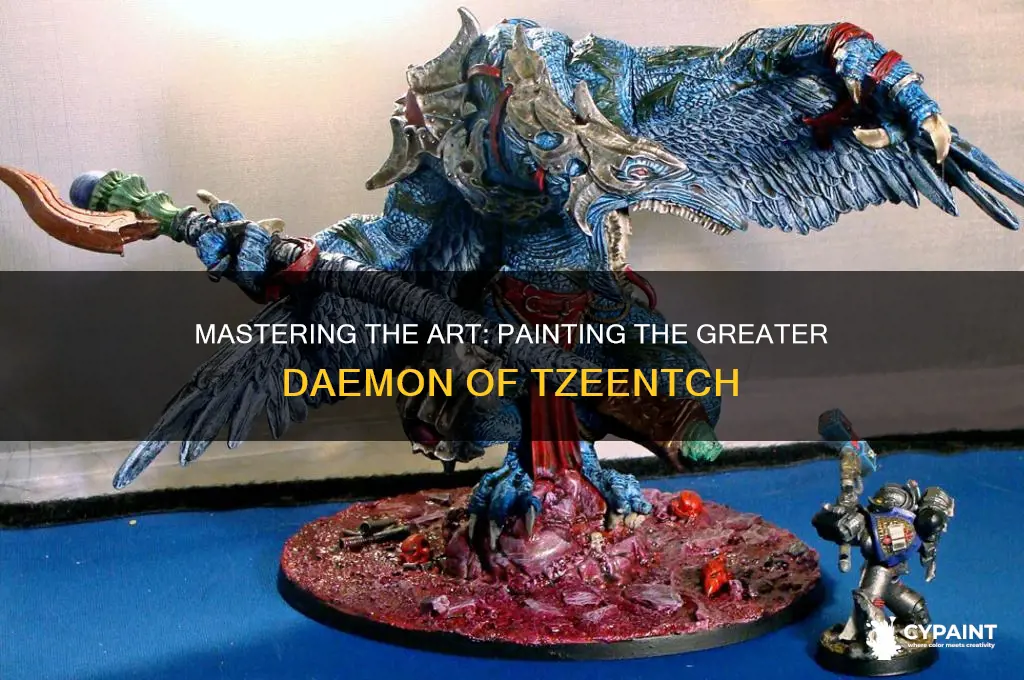 Mastering The Art: Painting The Greater Daemon Of Tzeentch | CyPaint