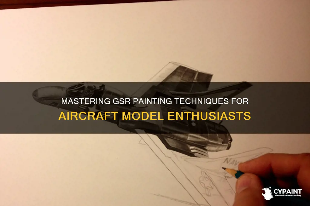 Mastering Gsr Painting Techniques For Aircraft Model Enthusiasts | CyPaint