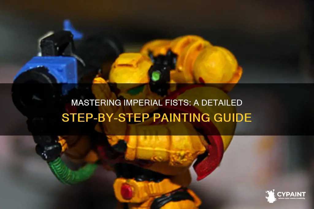 Mastering Imperial Fists: A Detailed Step-By-Step Painting Guide | CyPaint