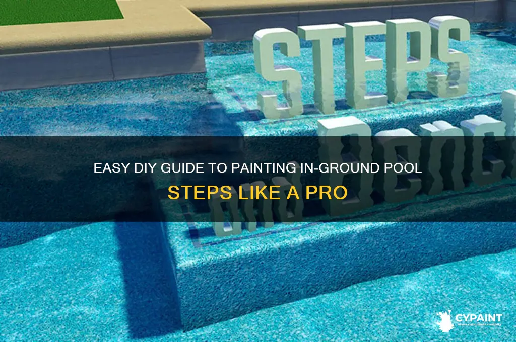 Easy Diy Guide To Painting In-Ground Pool Steps Like A Pro | CyPaint
