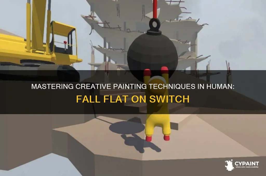 Mastering Creative Painting Techniques In Human: Fall Flat On Switch ...