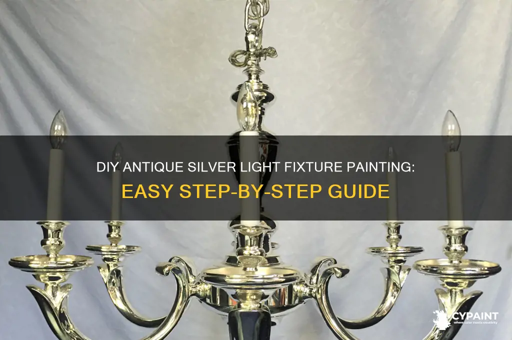 Diy Antique Silver Light Fixture Painting: Easy Step-By-Step Guide ...