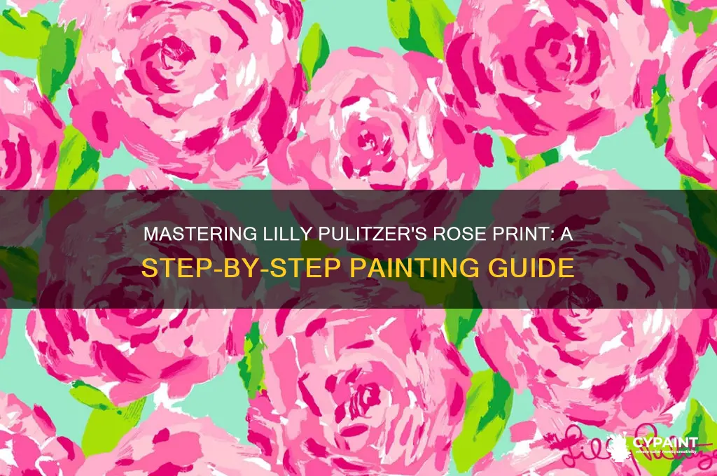 Mastering Lilly Pulitzer's Rose Print: A Step-By-Step Painting Guide ...