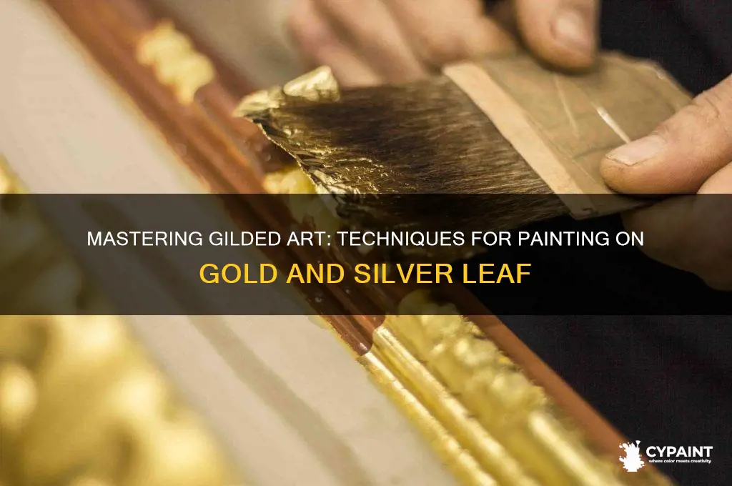 Mastering Gilded Art: Techniques For Painting On Gold And Silver Leaf ...