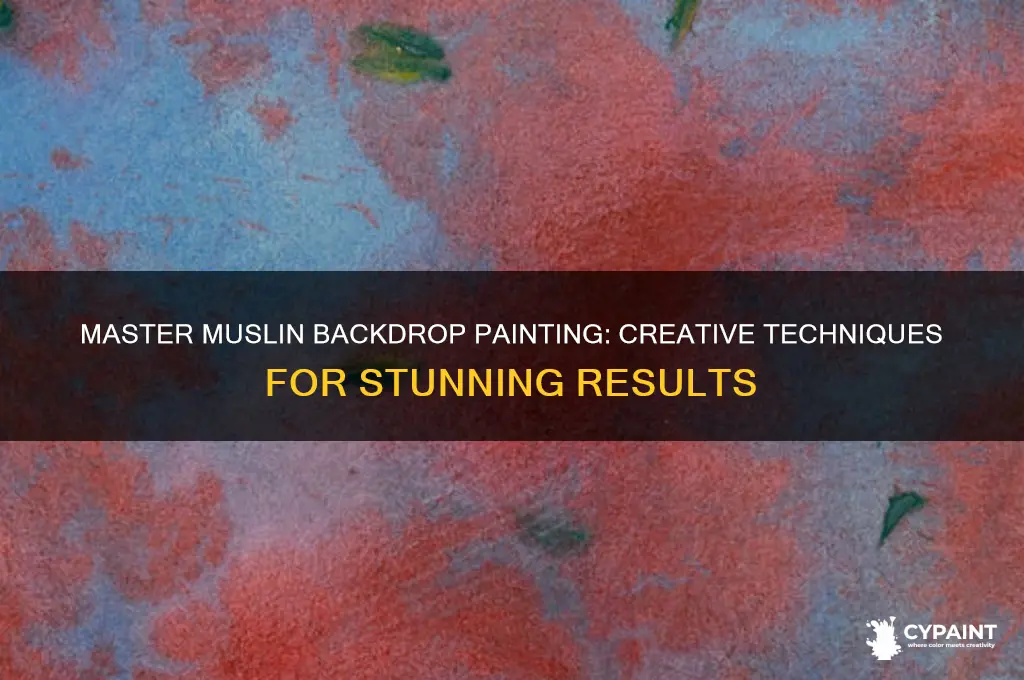 Master Muslin Backdrop Painting: Creative Techniques For Stunning ...