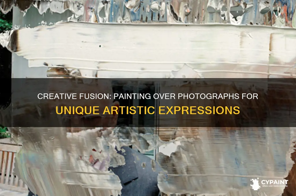 Creative Fusion: Painting Over Photographs For Unique Artistic ...