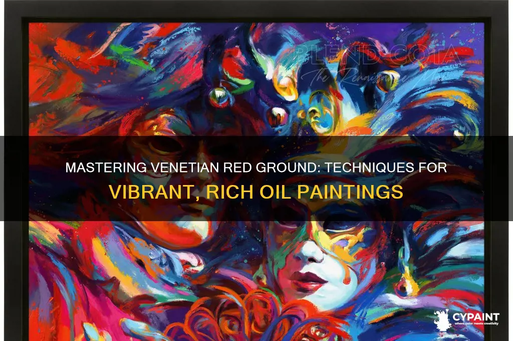 Mastering Venetian Red Ground: Techniques For Vibrant, Rich Oil ...