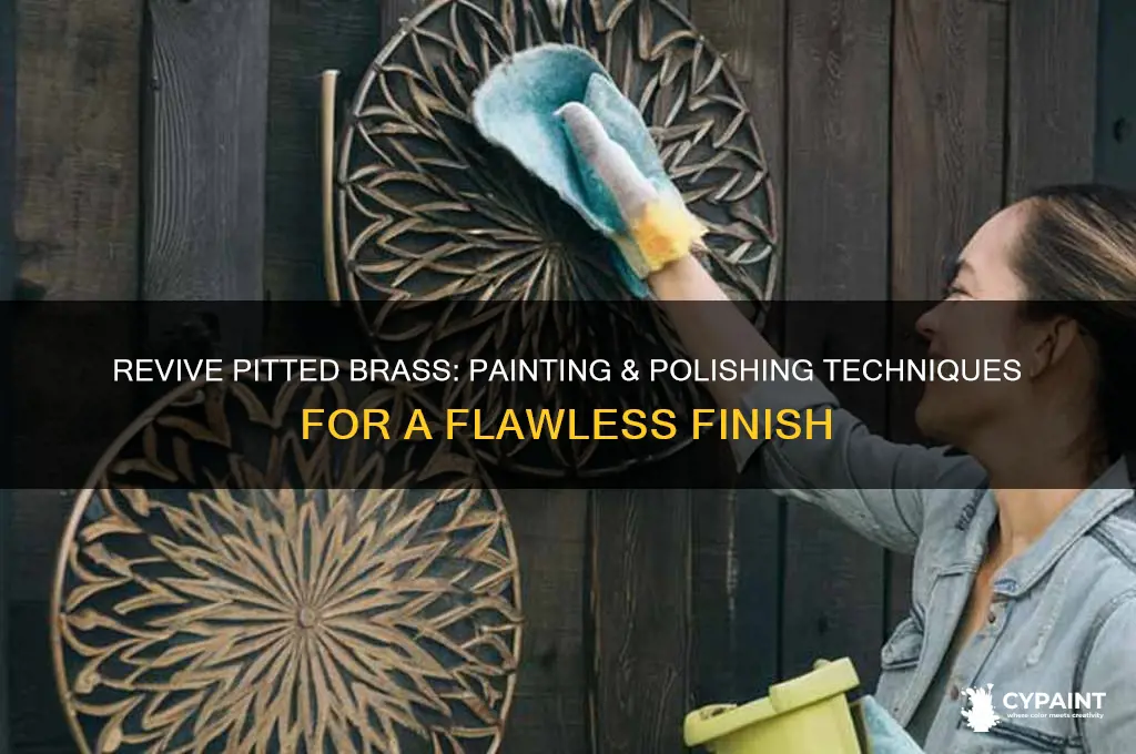 Revive Pitted Brass: Painting & Polishing Techniques For A Flawless ...