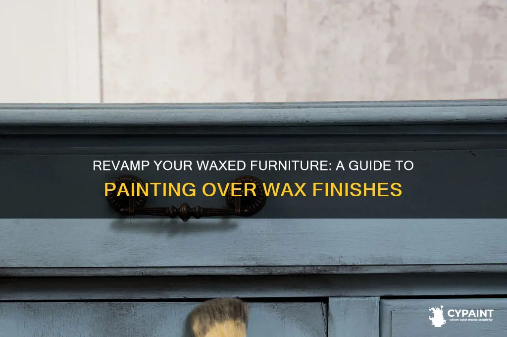 Revamp Your Waxed Furniture: A Guide To Painting Over Wax Finishes ...