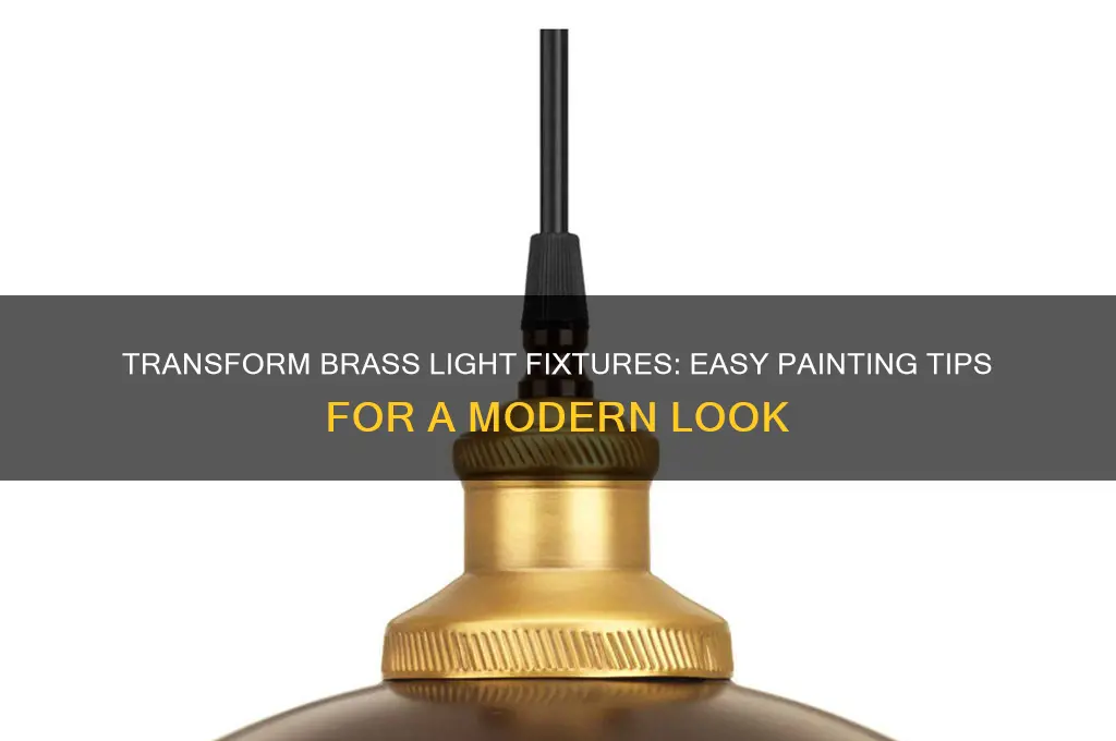 Transform Brass Light Fixtures: Easy Painting Tips For A Modern Look ...