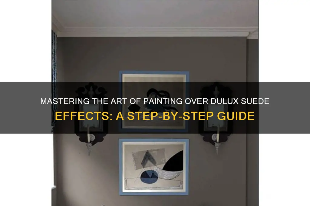 Mastering The Art Of Painting Over Dulux Suede Effects: A Step-By-Step ...