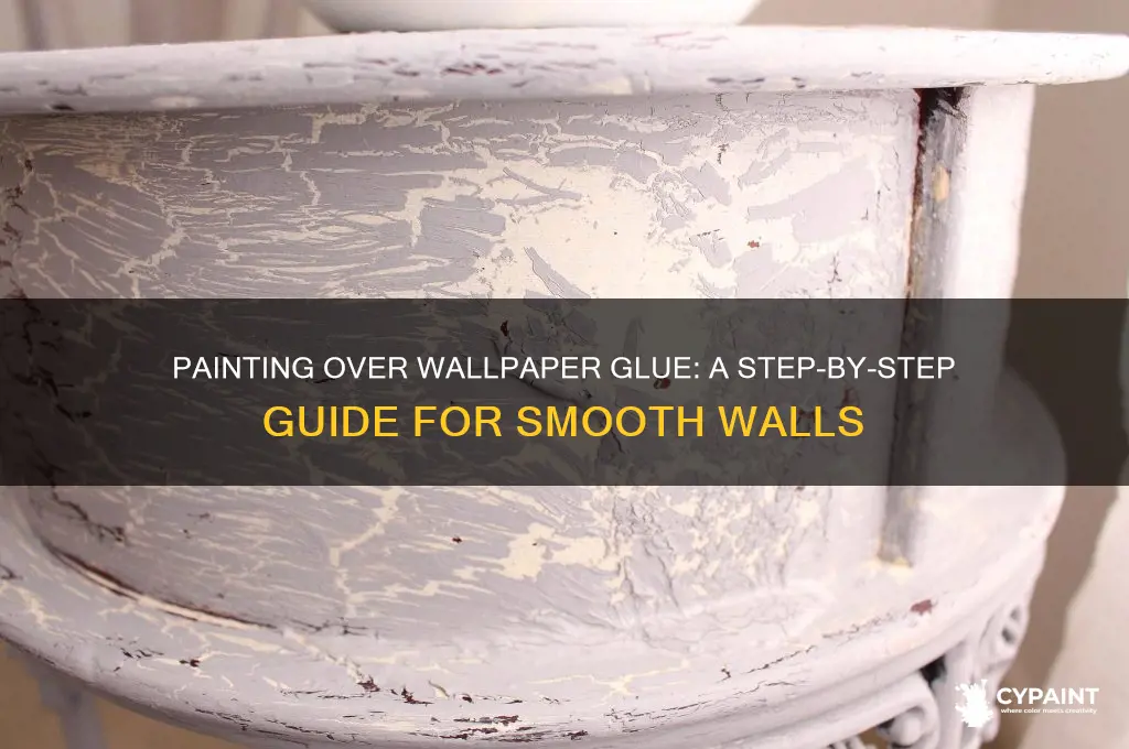 Painting Over Wallpaper Glue: A Step-By-Step Guide For Smooth Walls ...