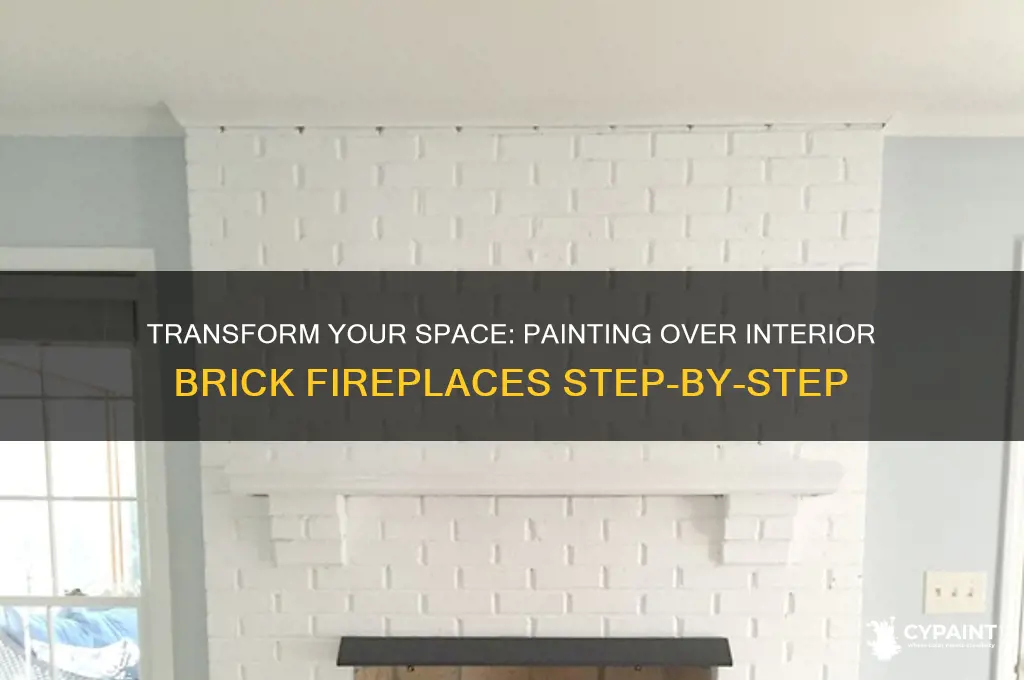 Transform Your Space: Painting Over Interior Brick Fireplaces Step-By ...