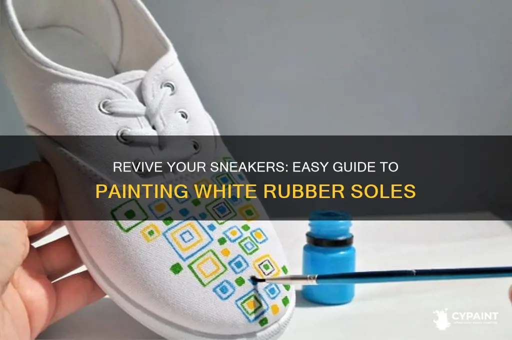 Revive Your Sneakers: Easy Guide To Painting White Rubber Soles | CyPaint