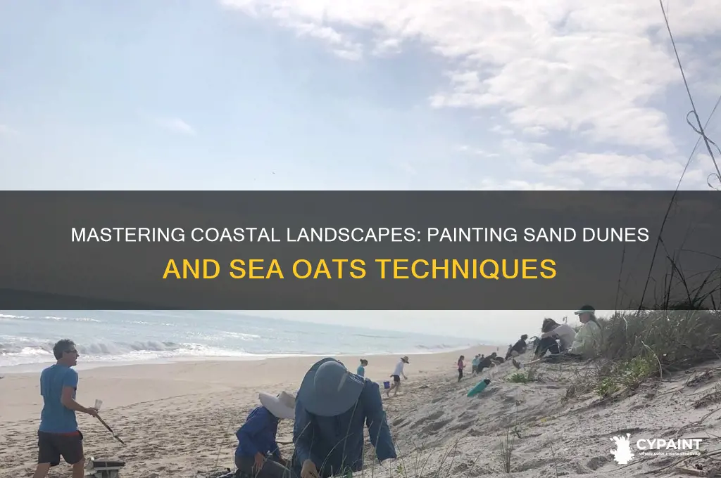 Mastering Coastal Landscapes: Painting Sand Dunes And Sea Oats ...