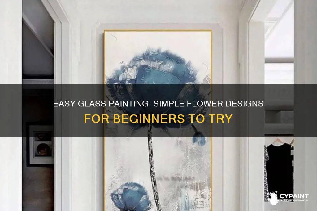 Easy Glass Painting: Simple Flower Designs For Beginners To Try | CyPaint