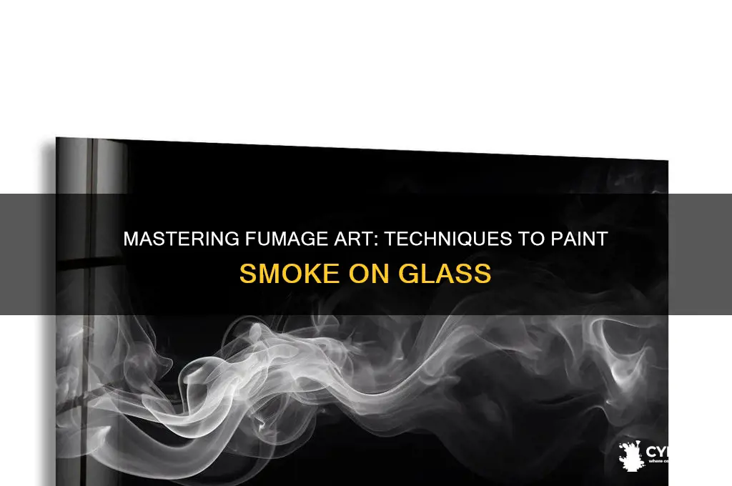 Mastering Fumage Art: Techniques To Paint Smoke On Glass | CyPaint