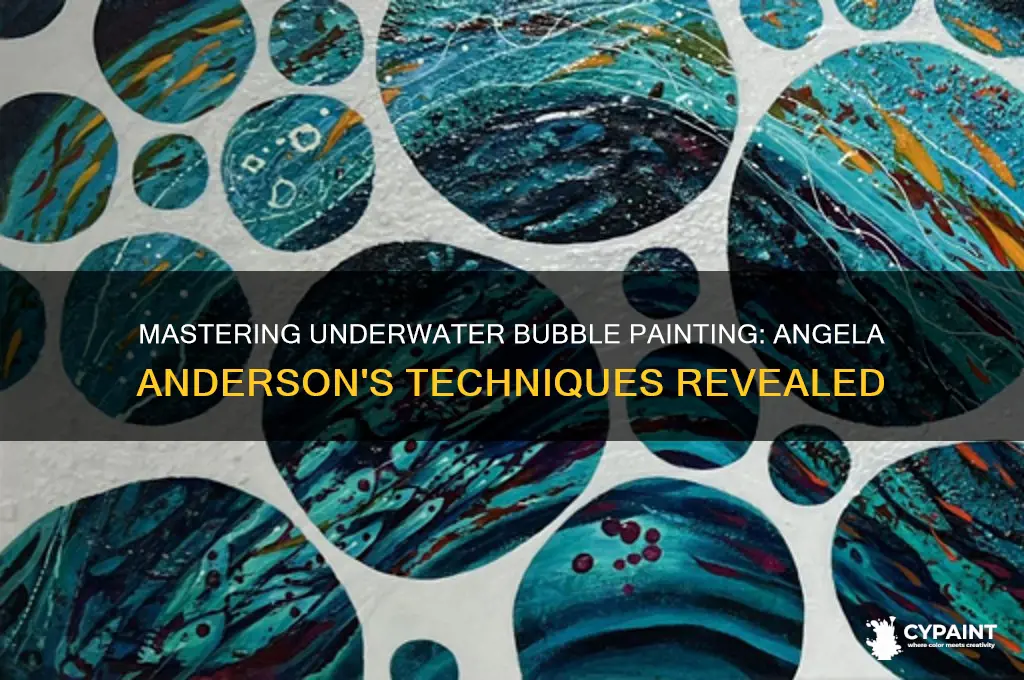 Mastering Underwater Bubble Painting: Angela Anderson's Techniques ...