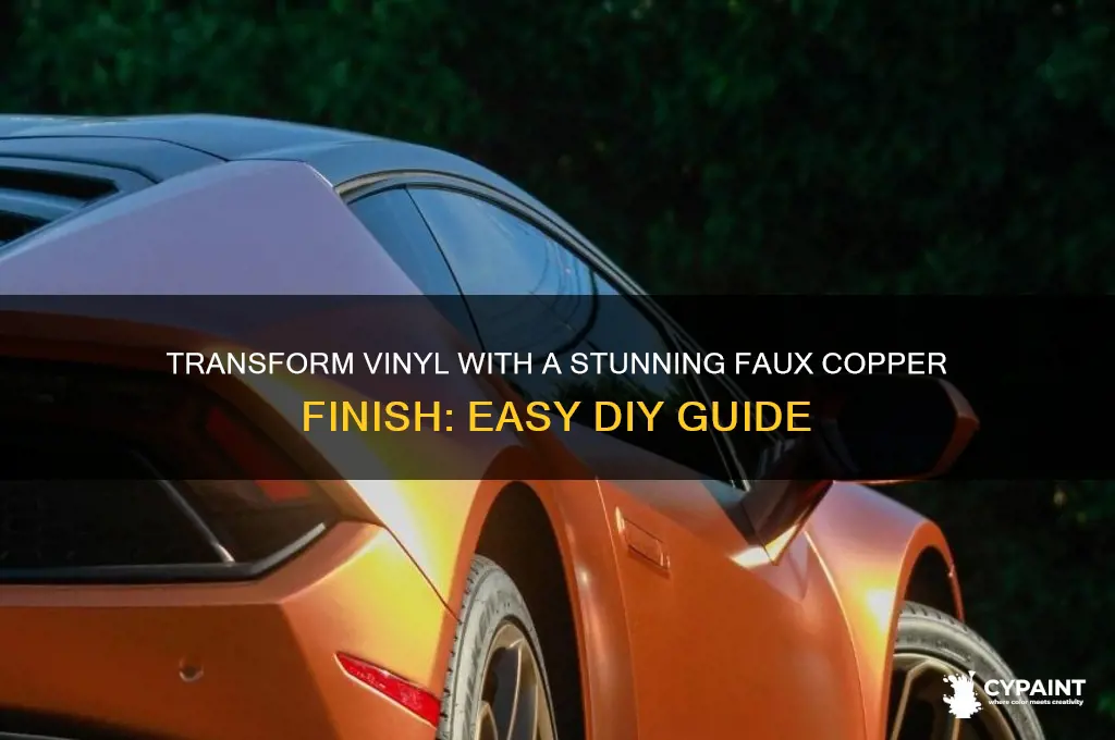 Transform Vinyl With A Stunning Faux Copper Finish: Easy Diy Guide ...