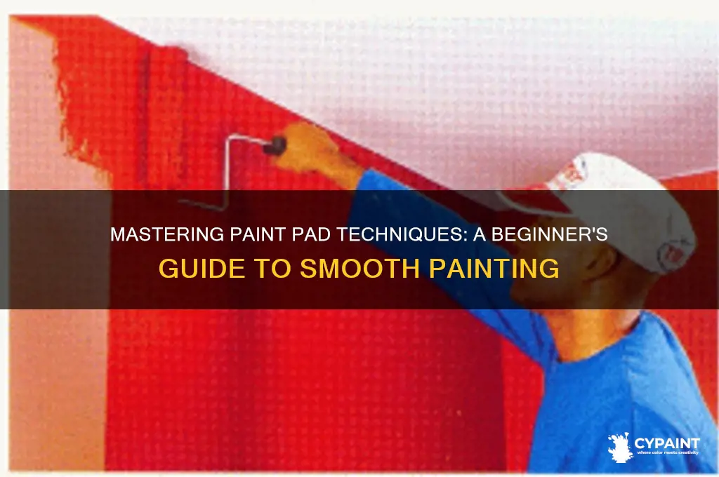 Mastering Paint Pad Techniques: A Beginner's Guide To Smooth Painting ...