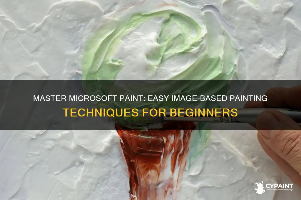 Master Microsoft Paint: Easy Image-Based Painting Techniques For ...
