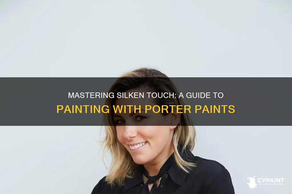 Mastering Silken Touch: A Guide To Painting With Porter Paints | CyPaint