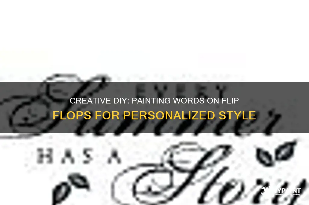 Creative Diy: Painting Words On Flip Flops For Personalized Style | CyPaint