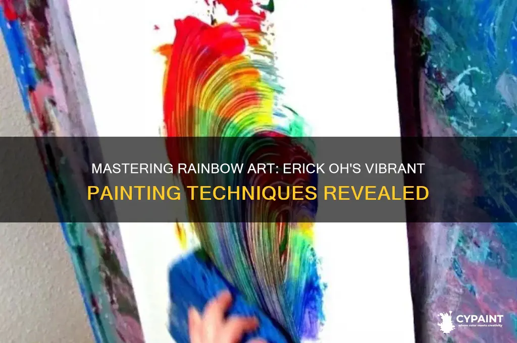 Mastering Rainbow Art: Erick Oh's Vibrant Painting Techniques Revealed ...