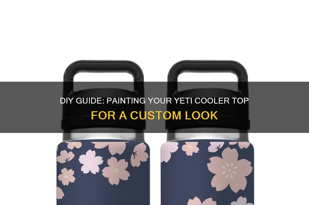 Diy Guide: Painting Your Yeti Cooler Top For A Custom Look | CyPaint