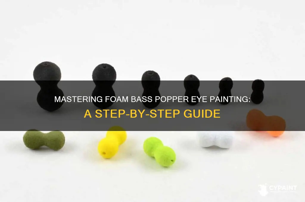 Mastering Foam Bass Popper Eye Painting: A Step-By-Step Guide | CyPaint