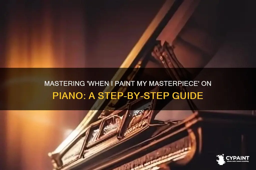 Mastering 'When I Paint My Masterpiece' On Piano: A Step-By-Step Guide ...