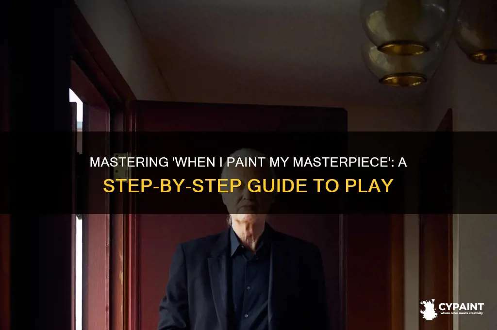 Mastering 'When I Paint My Masterpiece': A Step-By-Step Guide To Play ...