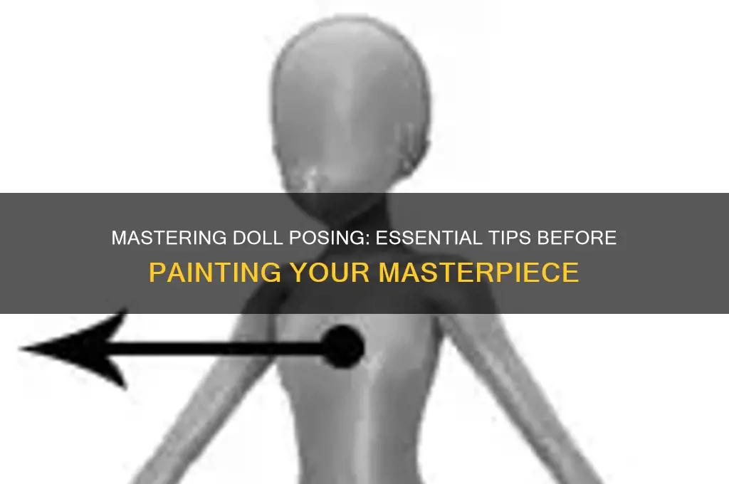 Mastering Doll Posing: Essential Tips Before Painting Your Masterpiece ...