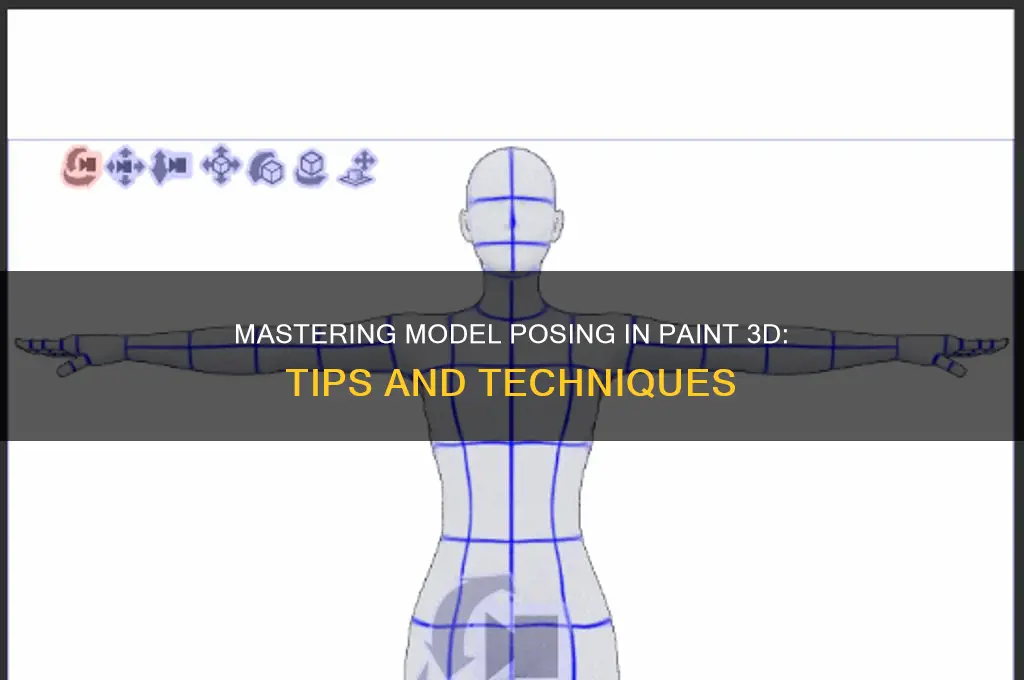Mastering Model Posing In Paint 3D: Tips And Techniques | CyPaint