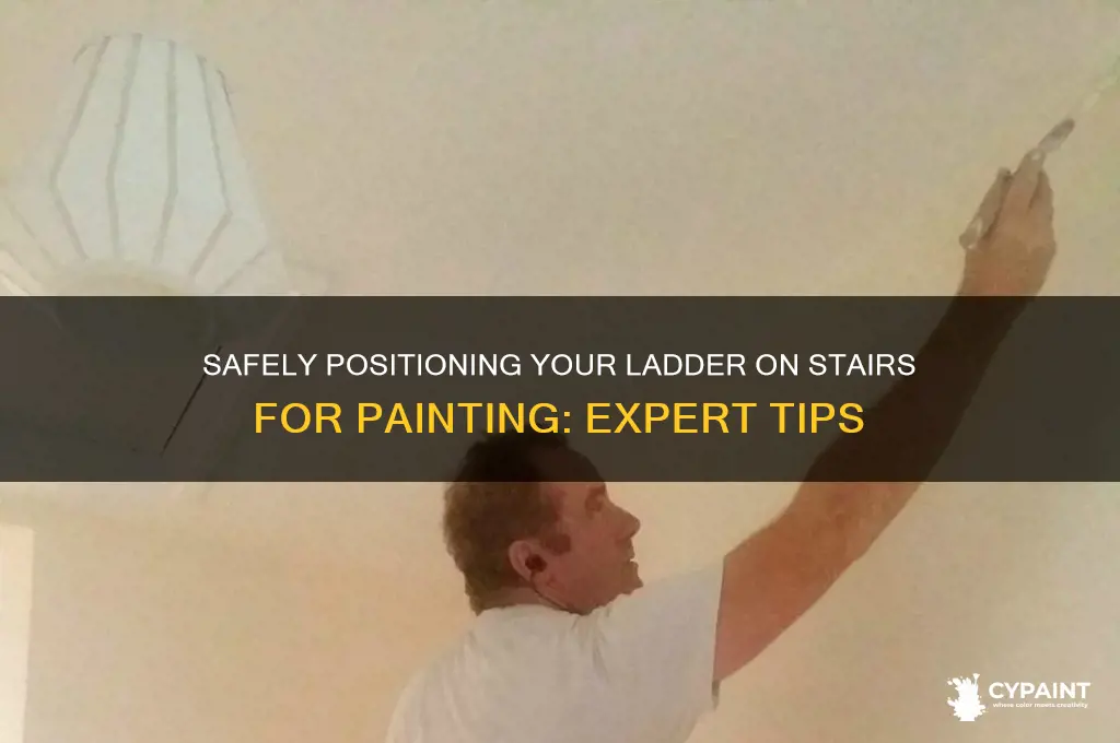 Safely Positioning Your Ladder On Stairs For Painting: Expert Tips ...