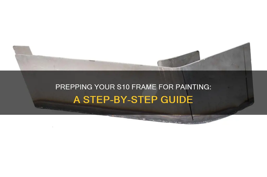 Prepping Your S10 Frame For Painting: A Step-By-Step Guide | CyPaint