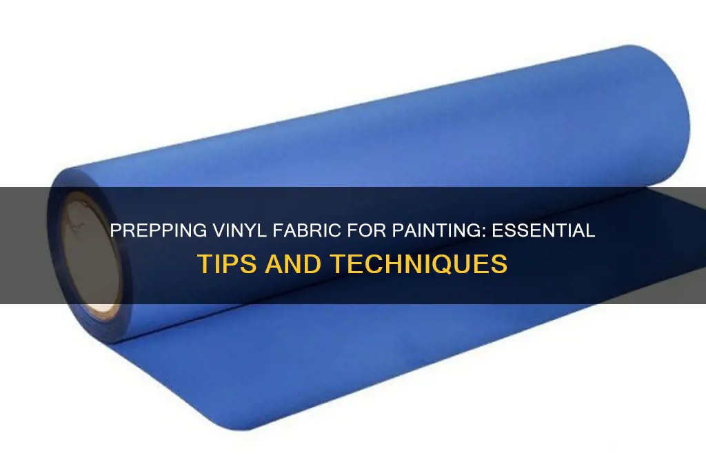 Prepping Vinyl Fabric For Painting: Essential Tips And Techniques | CyPaint